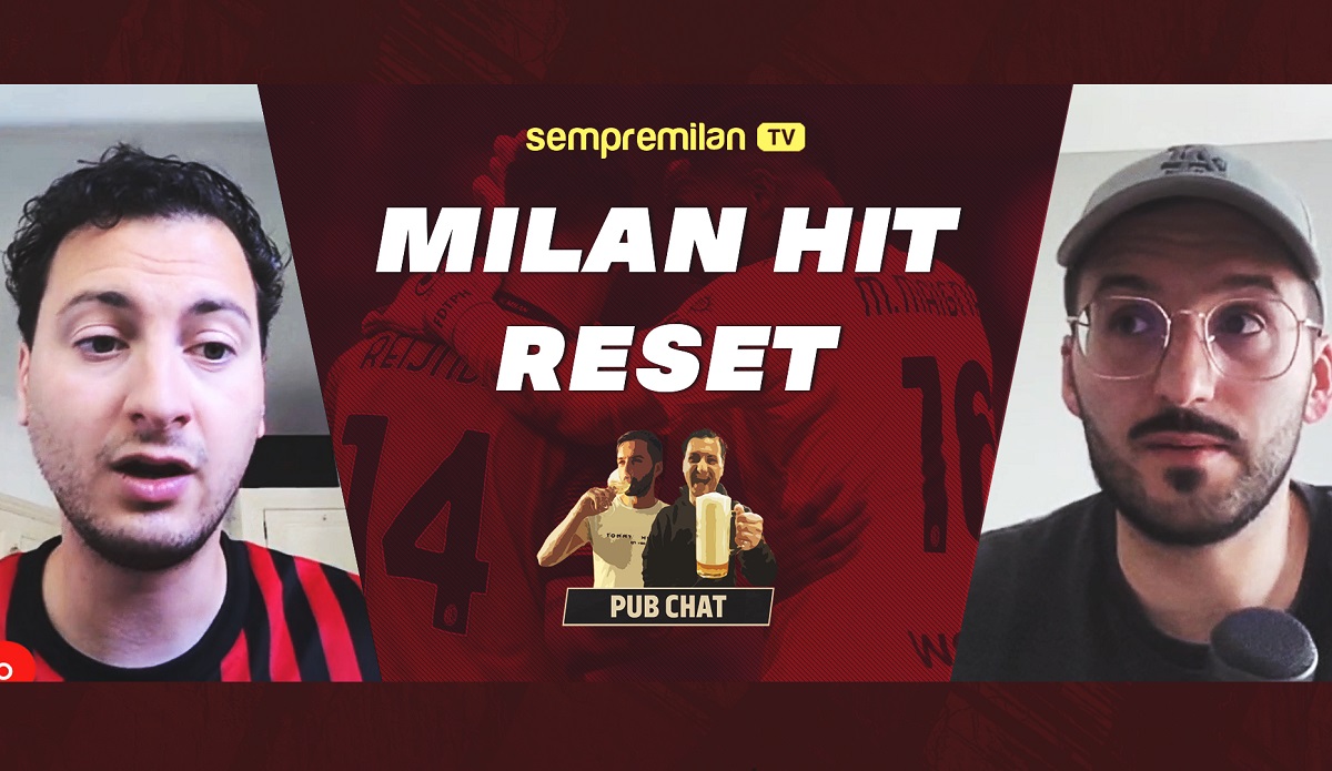 Pub Chat with Lorenzo and Stefano: Milan hit the reset button