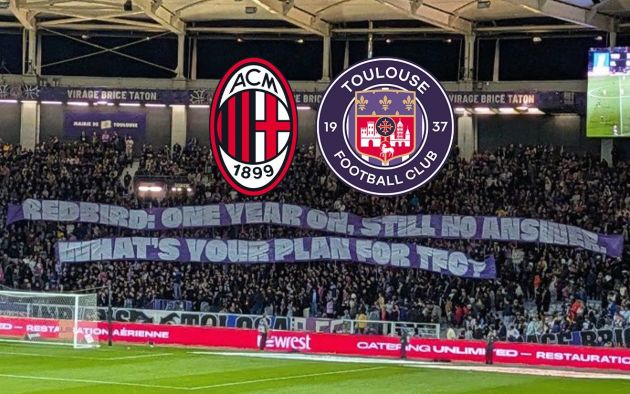 'What is your plan' - Milan not alone as Toulouse continue RedBird protests